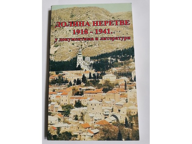 Dolina Neretve 1918-1941 - Borivoje Borozan