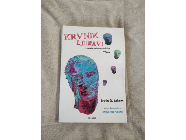 Krvnik ljubavi,Irvin D. Jalom