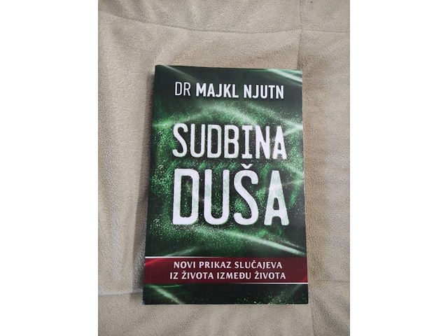 Sudbina duša,Dr Majkl Njutn