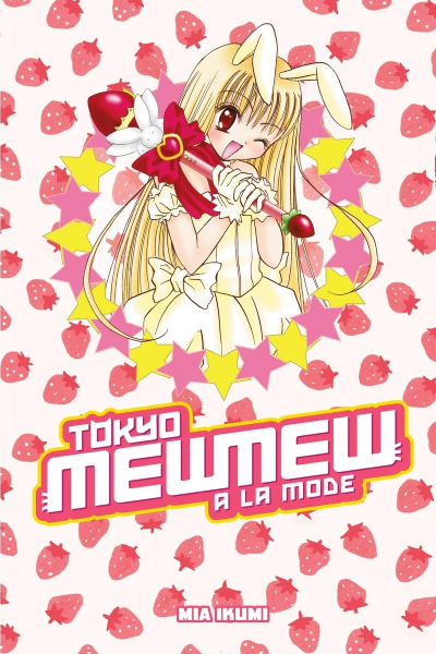 Tokyo Mew Mew à la Mode: Omnibus, Vol. 1