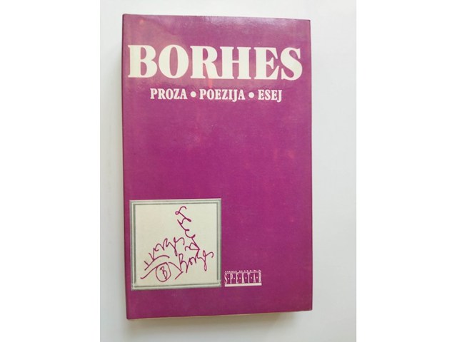 Proza, poezija, esej, Horhe Luis Borhes