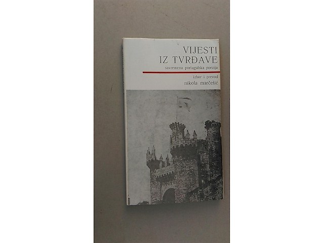 Vijesti iz tvrđave - Savremena portugalska poezija