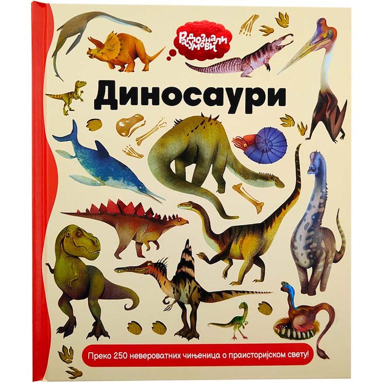 RADOZNALI UMOVI: DINOSAURI
