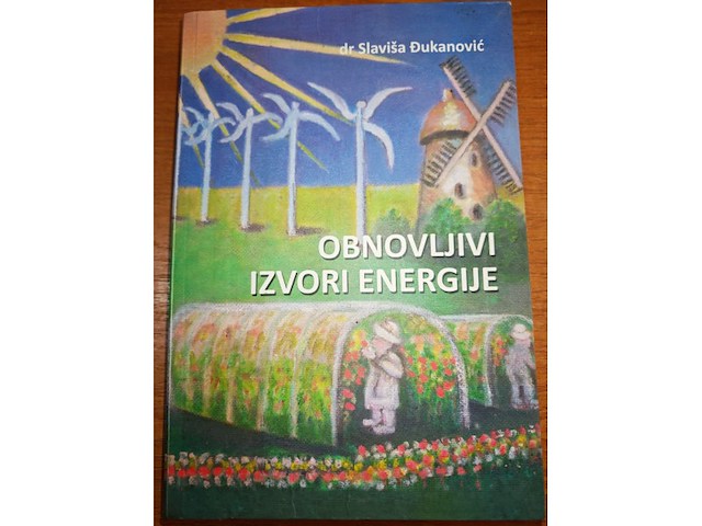 Obnovljivi izvori energije - Slaviša Djukanović
