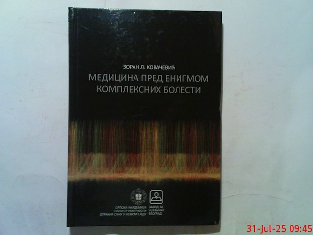 MEDICINA PRED ENIGMOM KOMPLEKSNIH BOLESTI - ZORAN KOVAC