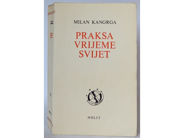 PRAKSA VRIJEME SVIJET: Milan Kangrga
