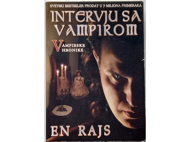 En Rajs: INTERVJU SA VAMPIROM : VAMPIRSKE HRONIKE