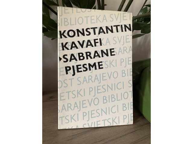 Konstantin Kavafi SABRANE PESME