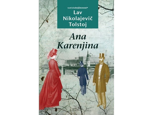 Ana Karenjina / Lav N. Tolstoj