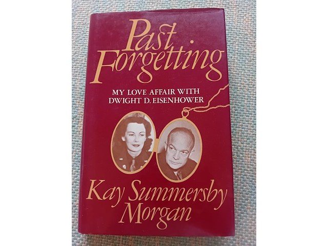 Past forgetting Kay Summersby Morgan