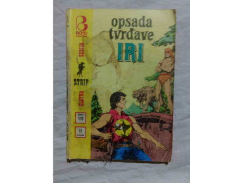 Zlatna serija 1010, Opsada tvrdjave Iri