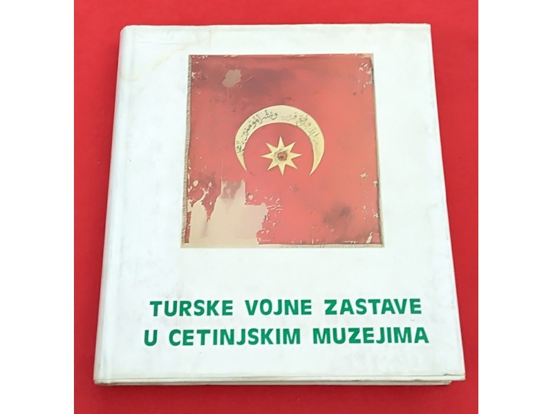 Turske vojne zastave u cetinjskim muzejima