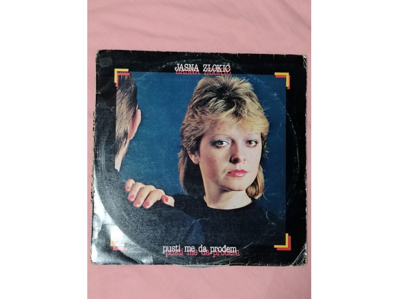 Jasna Zlokić - Pusti Me Da Prođem.
