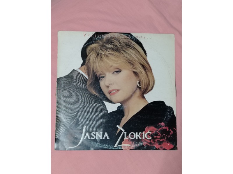 Jasna Zlokic - Vrijeme je uz nas.