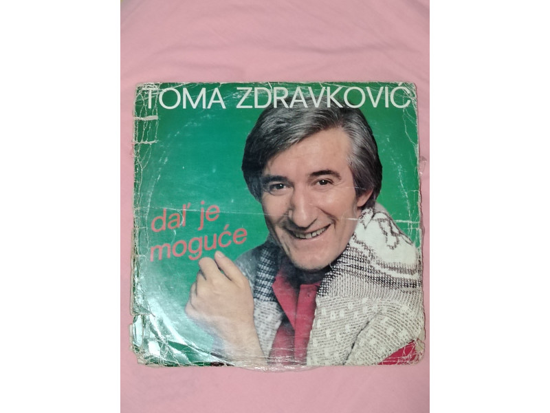 Toma Zdravković – Dal` Je Moguće.