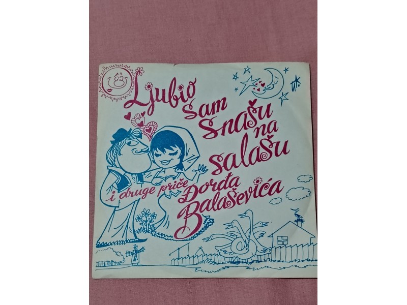 BALAŠEVIĆ - Ljubio sam snašu na salašu.