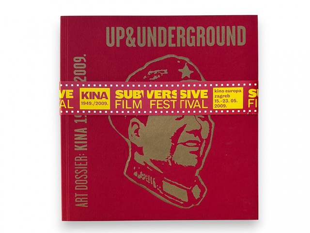 Up &; Underground 15/16 - Art dossier: Kina 1949-2009.