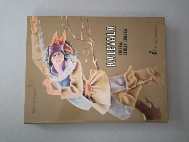 Kalevala finska zemlja junaka - Elena Primićerio