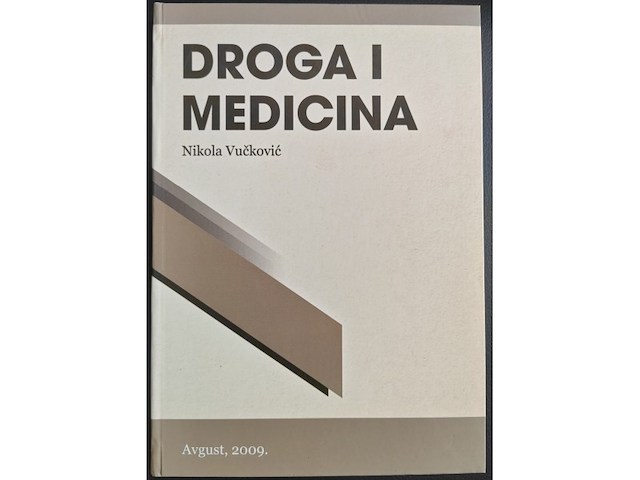 Droga i Medicina - Nikola Vučković
