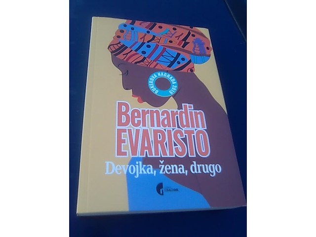 Devojka , žena , drugo - Bernardin Evaristo