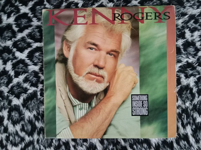 Kenny Rogers - Something Inside So Strong