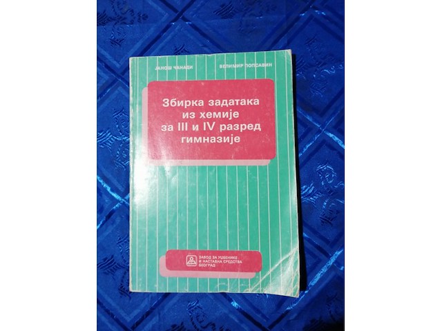 ZBIRKA ZADATAKA IZ HEMIJE za 3. i 4. razred gimnazije