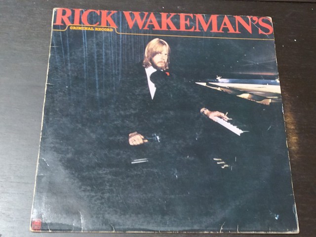 RICK WAKEMAN - Criminal record (LP, 4/4)