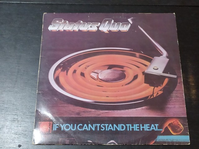 STATUS QUO - If you can`t stand the heat (LP, 3/4)