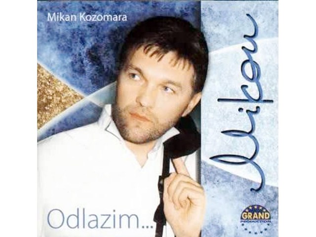 CD: MIKAN KOZOMARA - Odlazim (2003) PERFEKTAN