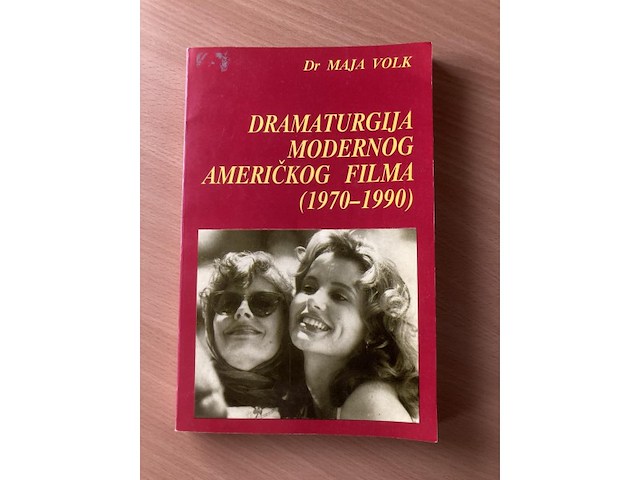dr Maja Volk Dramaturgija modernog američkog filma