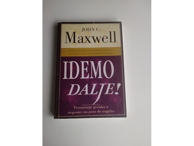 John C. Maxwell - Idemo dalje