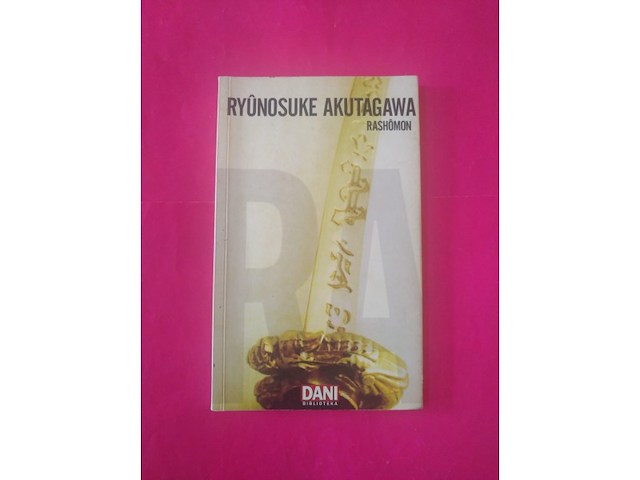 RYUNOSUKE AKUTAGAWA - Rashomon.