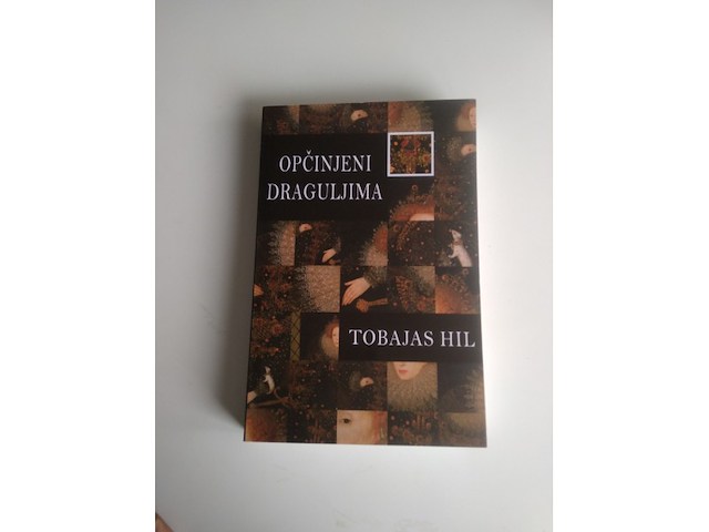Opcinjeni draguljima - Tobajas Hil
