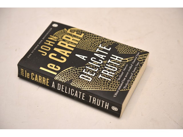 JOHN LE CARRE - A DELICATE TRUTH