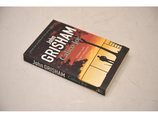 JOHN GRISHAM - CALICO JOE
