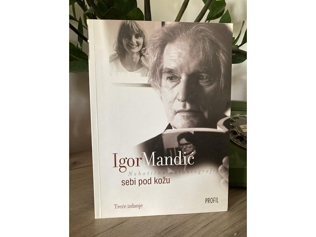 Igor Mandić SEBI POD KOŽU
