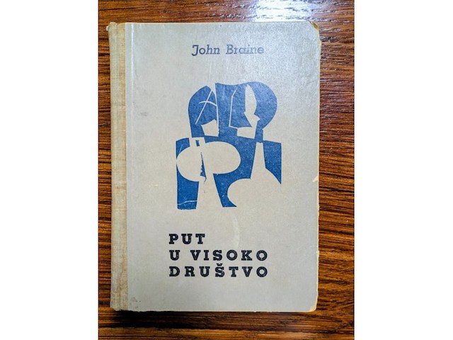 Put u visoko društvo - John Braine