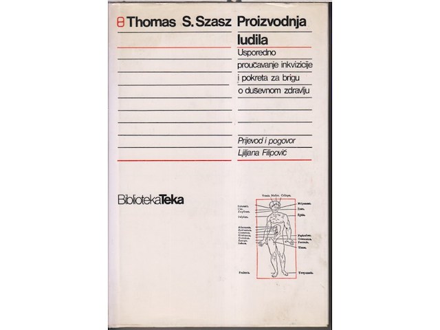 PROIZVODNJA LUDILA / THOMAS S. SZASZ