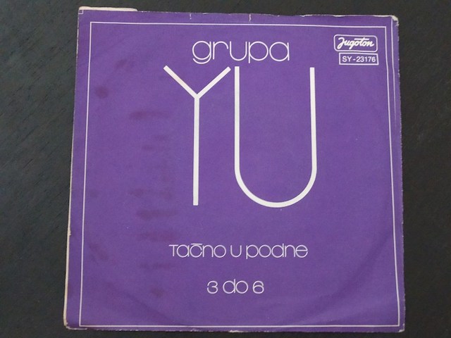 YU GRUPA - Tacno u podne (SINGL, 4/4/4)