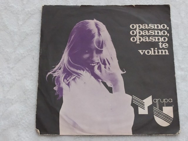 YU GRUPA - Opasno (SINGL, 3/3+/4)