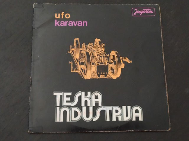 TESKA INDUSTRIJA - Karavan (SINGL, 3/3/4-)