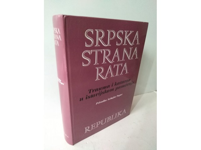 Srpska strana rata - priredio Nebojša Popov