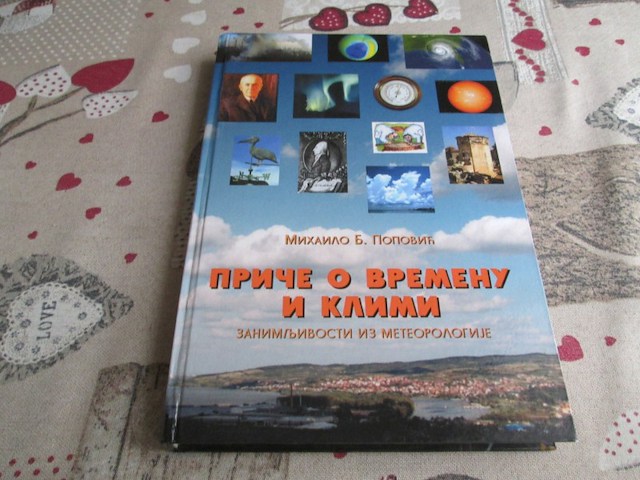PRIČE O VREMENU I KLIMI - Mihailo B. Popović