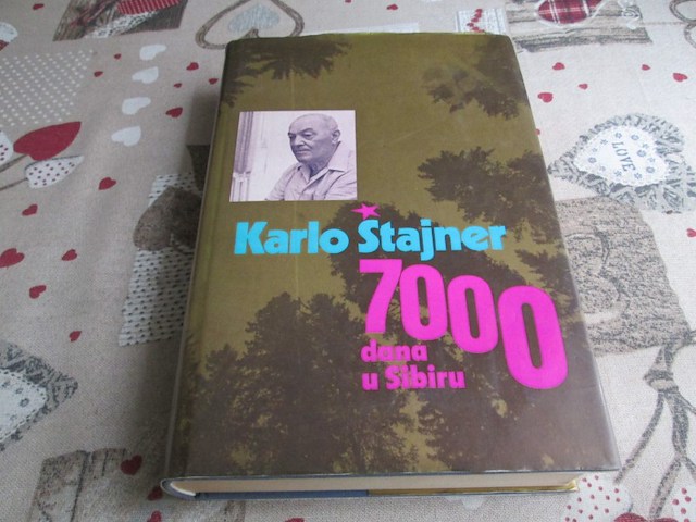 7000 DANA U SIBIRU - Karlo Štajner