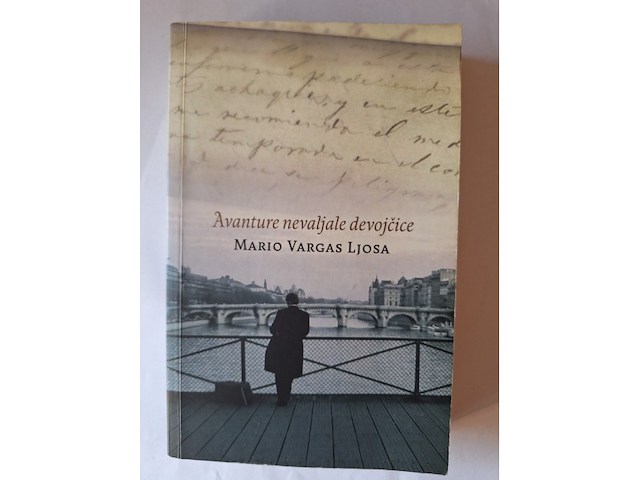 AVANTURE NEVALJALE DEVOJČICE - MARIO VARGAS LJOSA