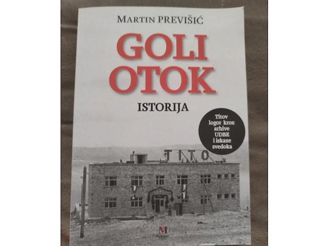 Goli otok istorija - Martin Previšić