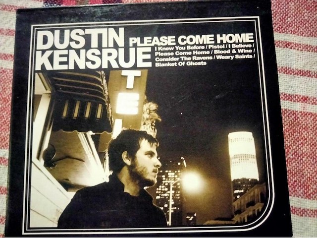 Dustin Kensrue - Please Come Home