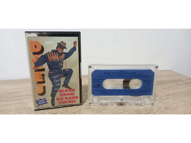 DŽEJ - BLAGO ONOM KO RANO POLUDI