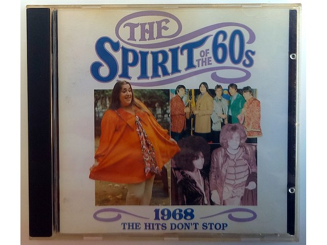 Various – The Spirit Of The 60s: 1968 Hits Don`t Stop