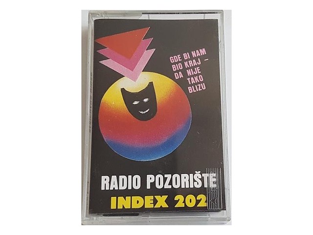 Radio pozorište Index 202 - Gde bi nam bio kraj
